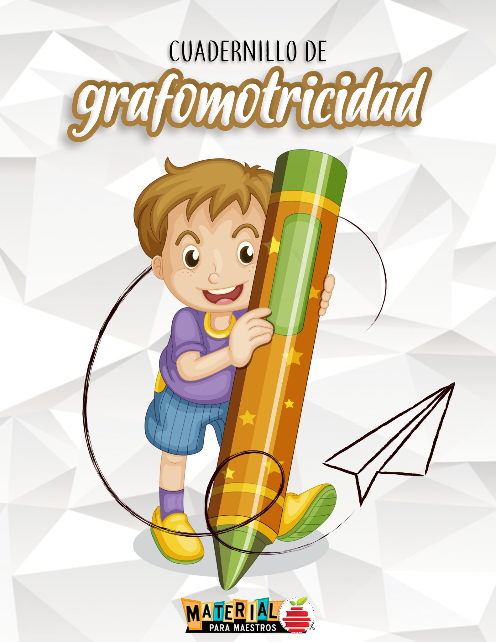 Cuadernillo de grafomotricidad - Material para Maestros