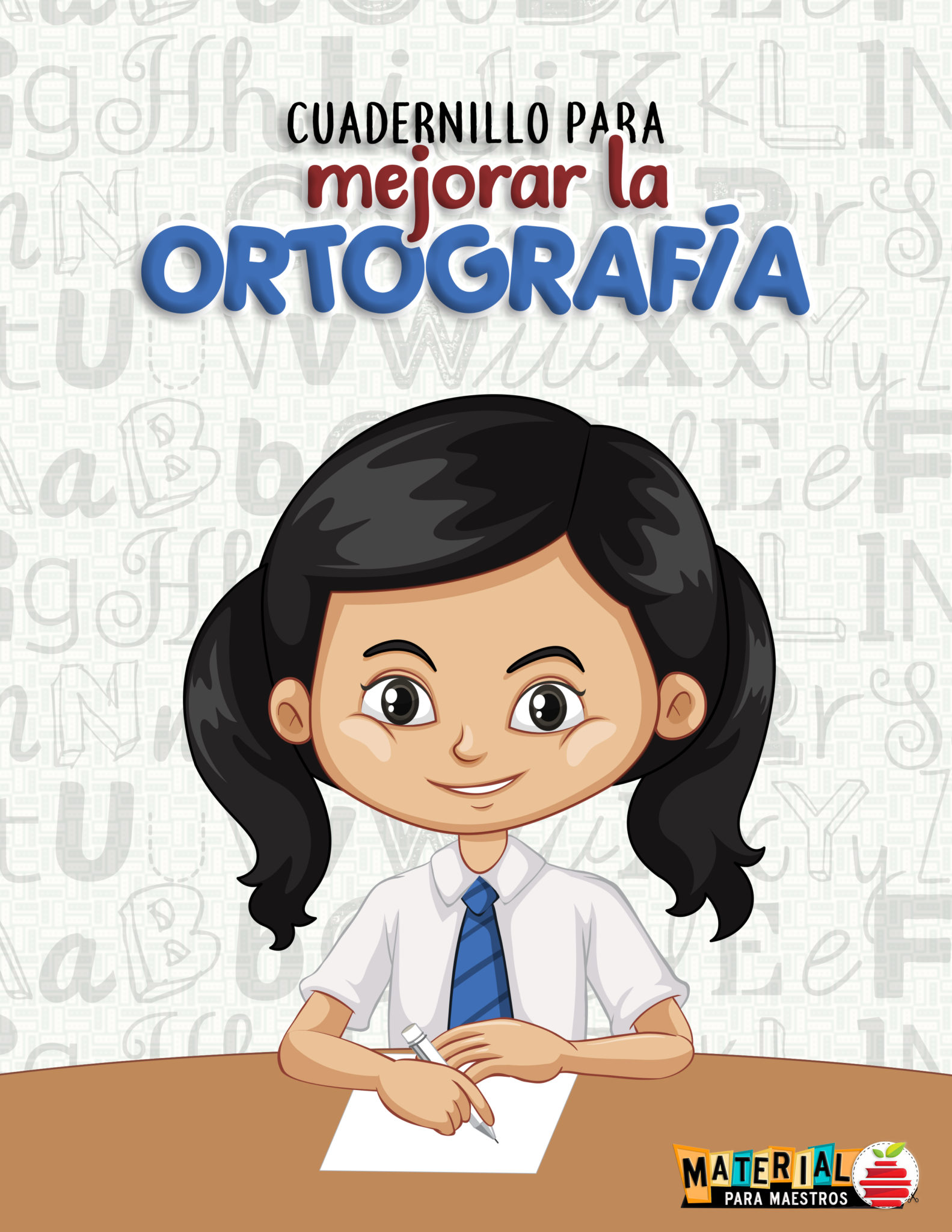 Cuadernillo para mejorar la ortografía - Material para Maestros
